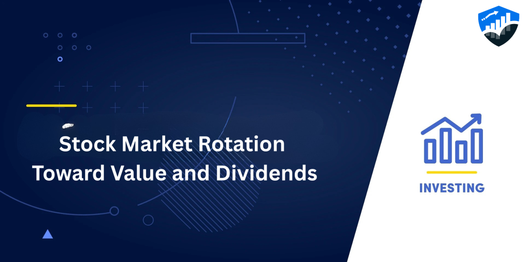 Stock Market Rotation Move from Tech to Value and DivideStocks