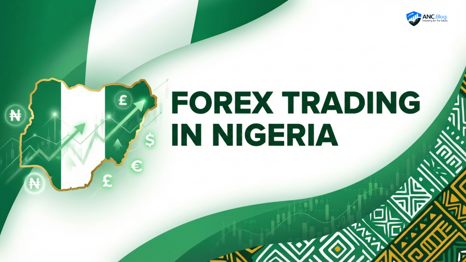 Forex Trading in Nigeria | opportunities & how traders make profits